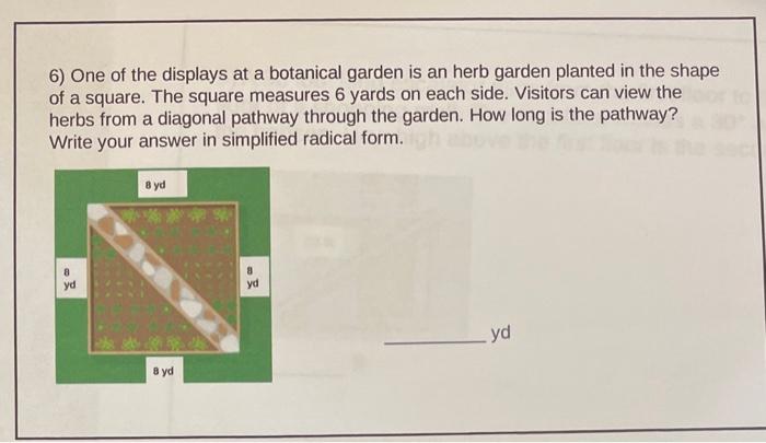 Solved 6) One of the displays at a botanical garden is an | Chegg.com