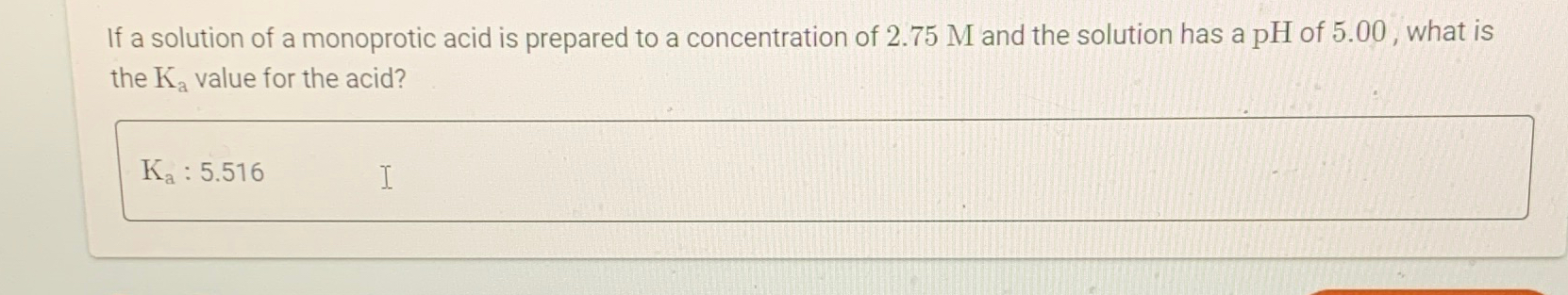 Solved If a solution of a monoprotic acid is prepared to a | Chegg.com