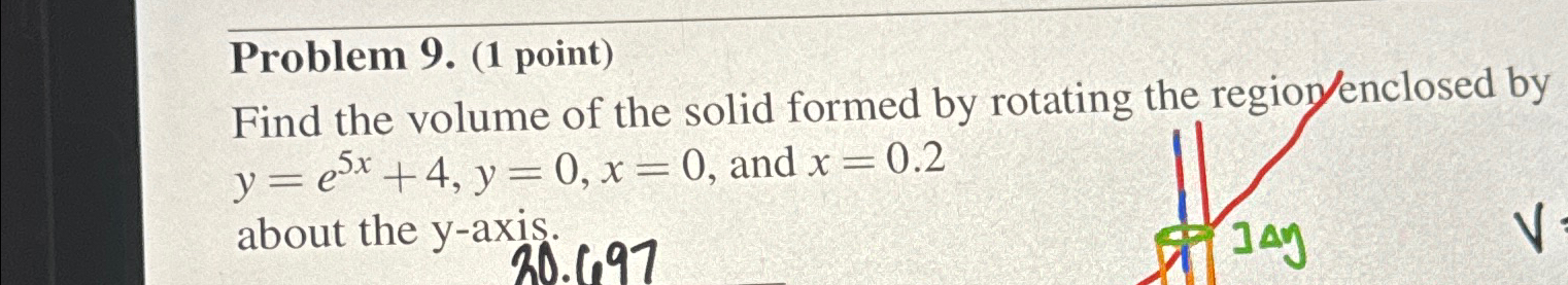 Solved Problem 9. (1 ﻿point)Find the volume of the solid | Chegg.com