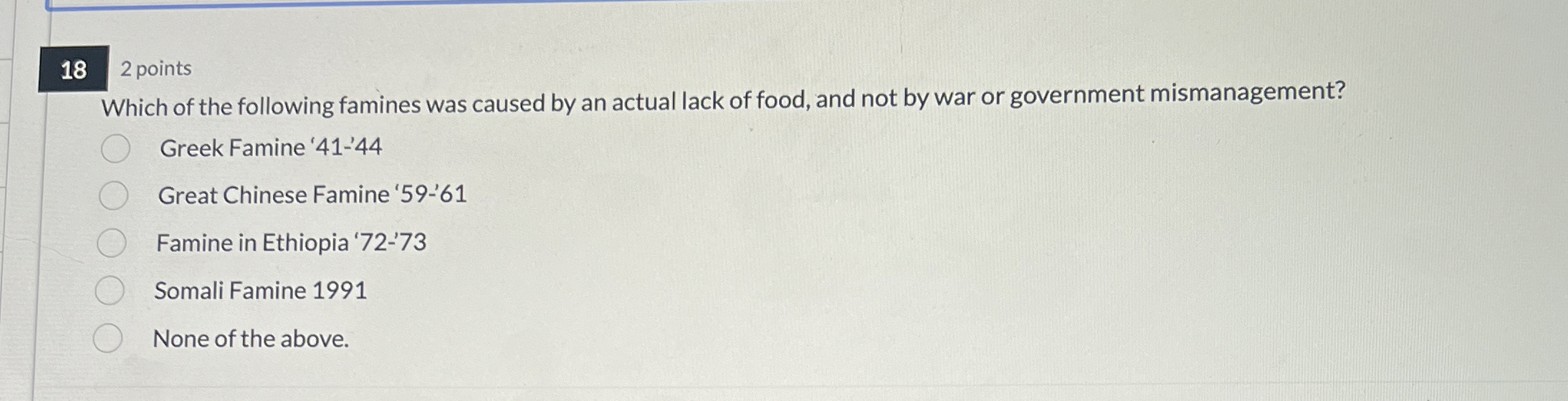 Solved 182 ﻿pointsWhich of the following famines was caused | Chegg.com