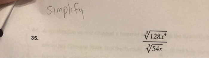 Solved simplify 35. V 128x4 54x | Chegg.com