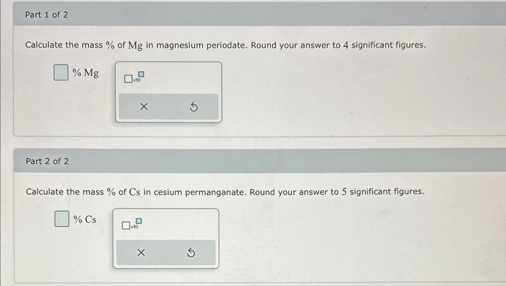 Solved Part 1 ﻿of 2Calculate the mass % ﻿of Mg ﻿in magnesium | Chegg.com