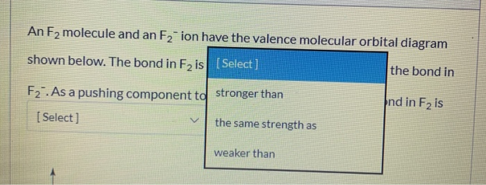 Solved An F2 molecule and an F2 ion have the valence | Chegg.com