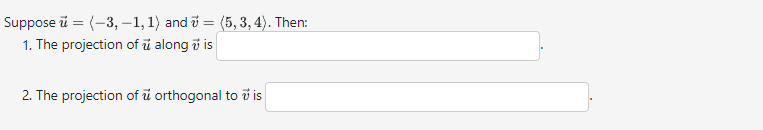 Solved Suppose vec(u)=(:-3,-1,1:) ﻿and vec(v)=(:5,3,4:). | Chegg.com