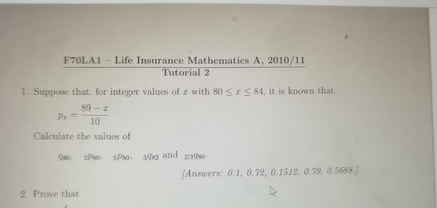 Solved F7OLA1 - Life Insurance Mathematics A, 2010/11 | Chegg.com