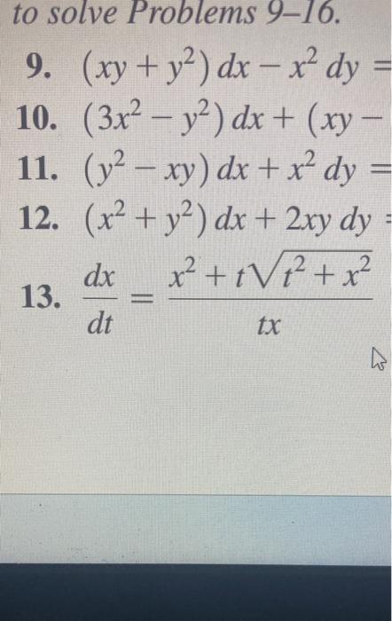 Solved 9. (xy+y2)dx−x2dy= 10. (3x2−y2)dx+(xy− 11. | Chegg.com