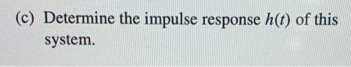 Solved 2.3-7 A causal LTIC system with input x(t) and output | Chegg.com