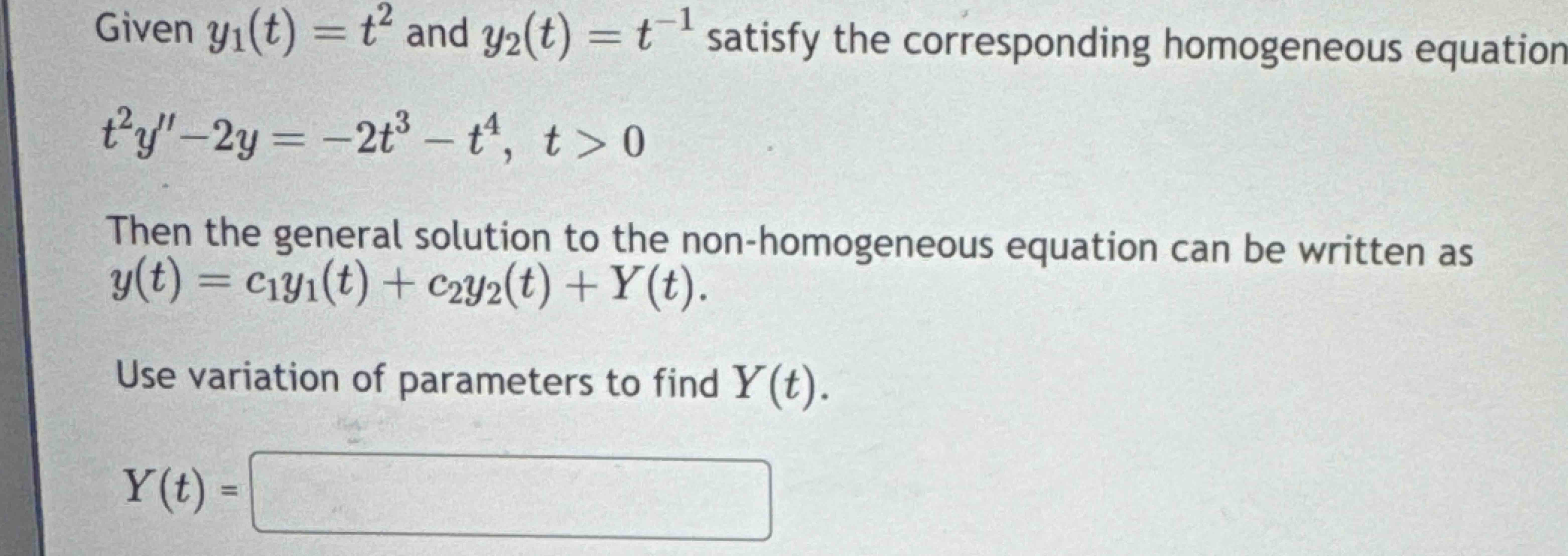 Solved Given y1(t)=t2 ﻿and y2(t)=t-1 ﻿satisfy the | Chegg.com