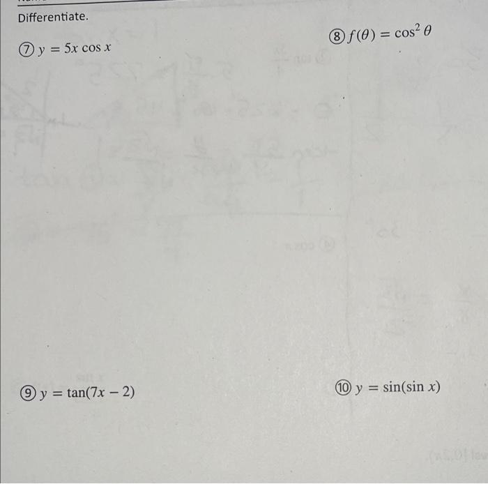 Solved Differentiate. (7) y=5xcosx (8) f(θ)=cos2θ (9) | Chegg.com