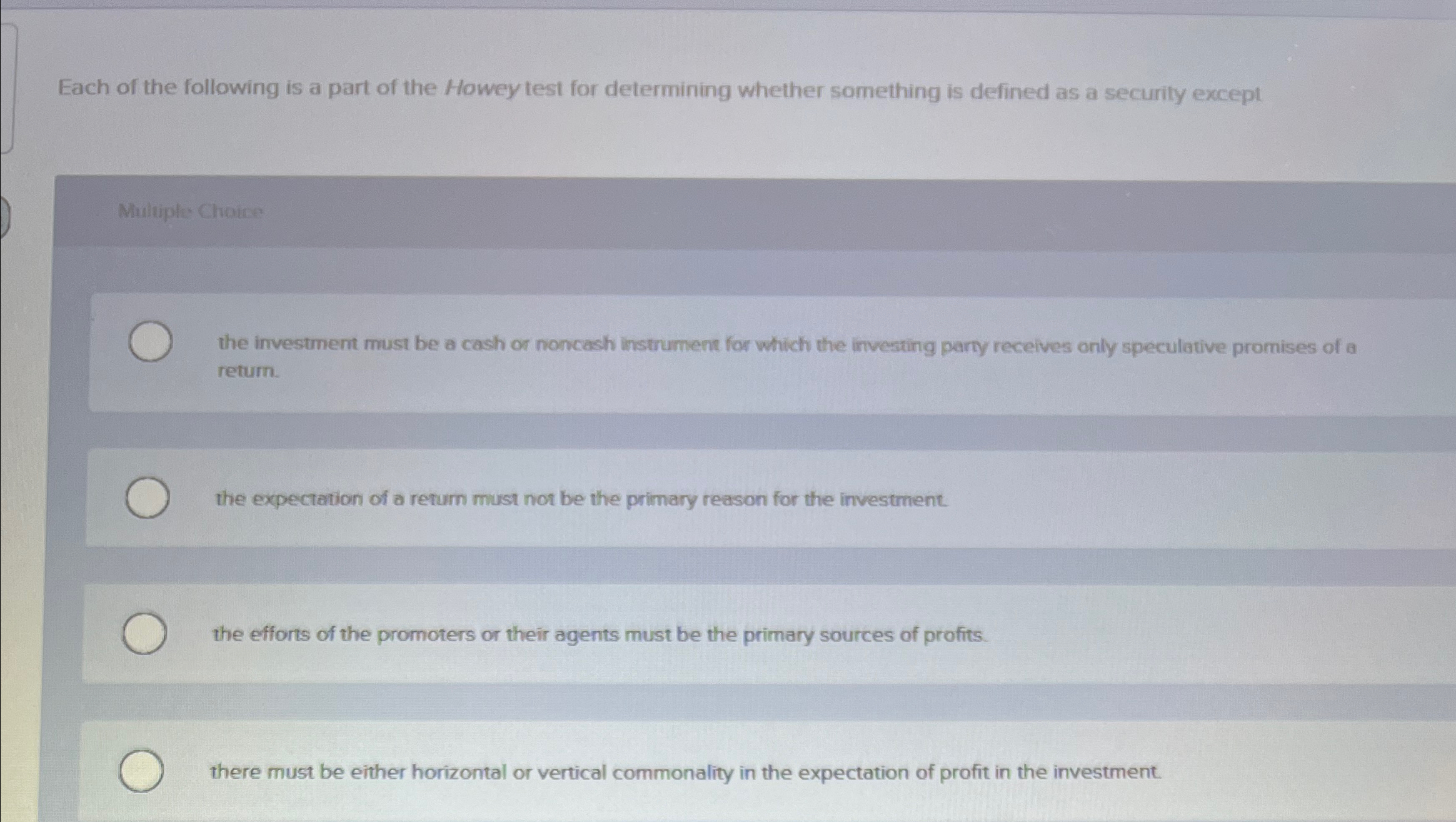 Solved Each of the following is a part of the Howey test for | Chegg.com