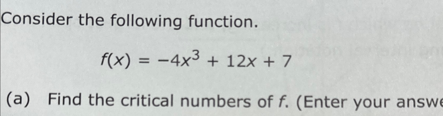 Solved Consider the following function.f(x)=-4x3+12x+7(a) | Chegg.com