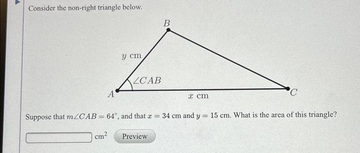 Consider The Non Right Triangle Below Suppose That Chegg