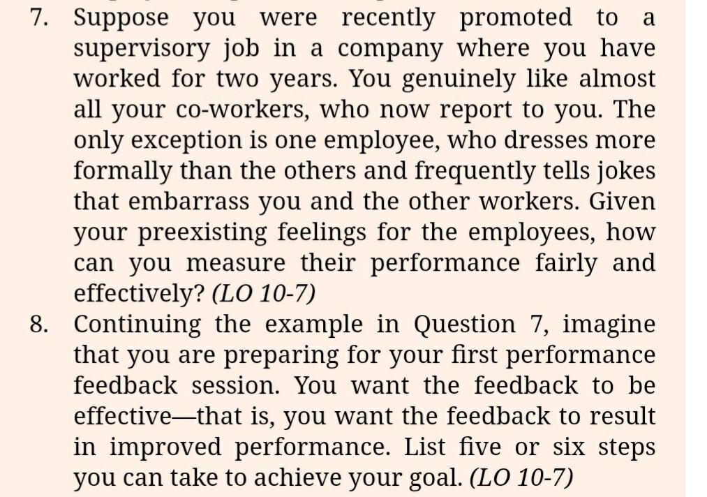 Solved 7. Suppose you were recently promoted to a | Chegg.com