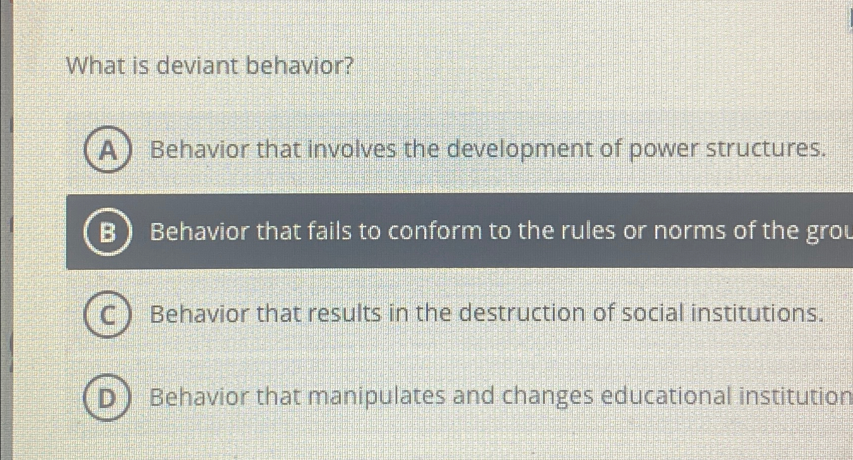 Solved What is deviant behavior?Behavior that involves the | Chegg.com