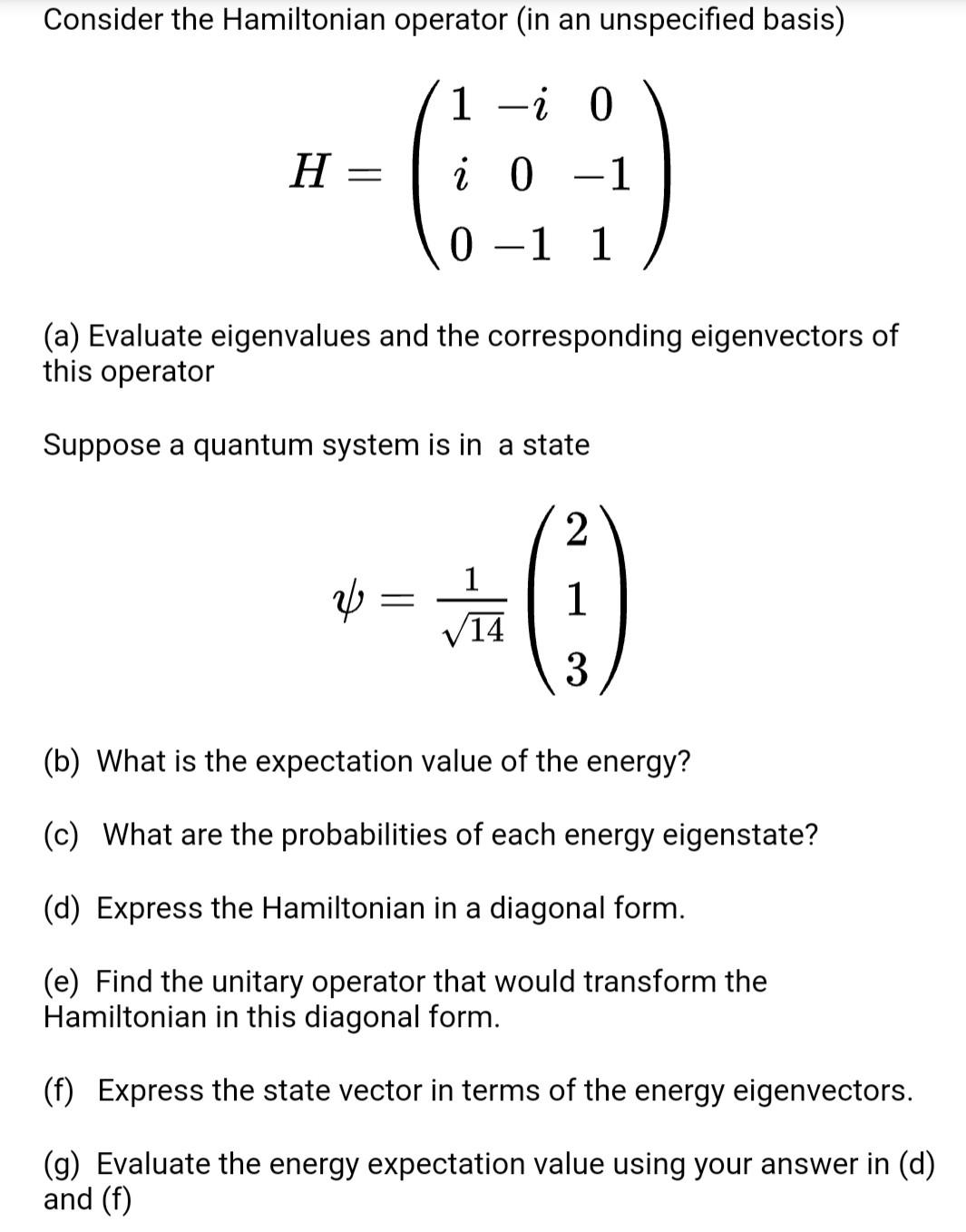 Solved Consider the Hamiltonian operator (in an unspecified | Chegg.com
