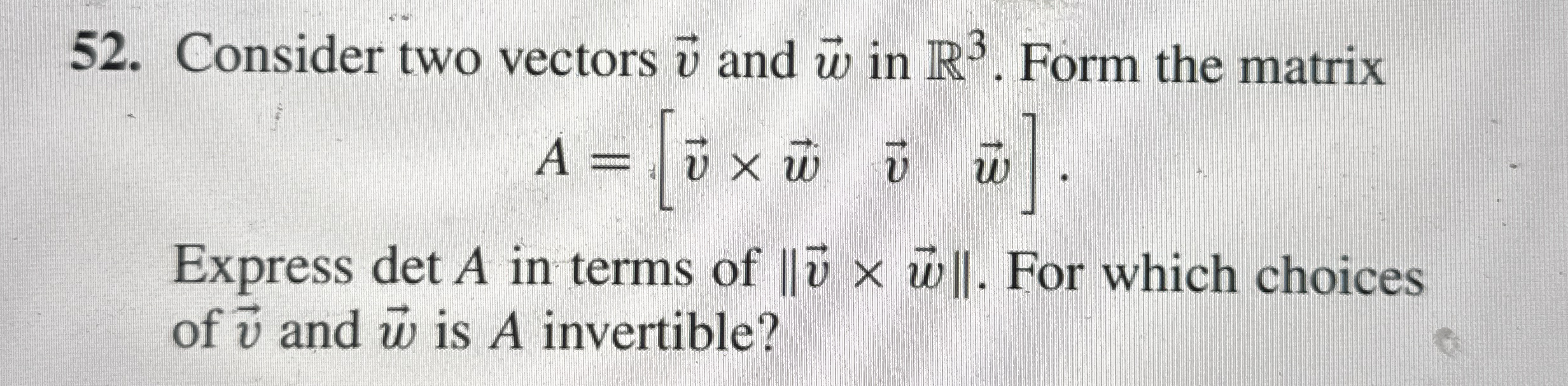 Solved by an EXPERT Consider two vectors vec(v) ﻿and vec(w) ﻿in R3. ﻿Form | Chegg.com