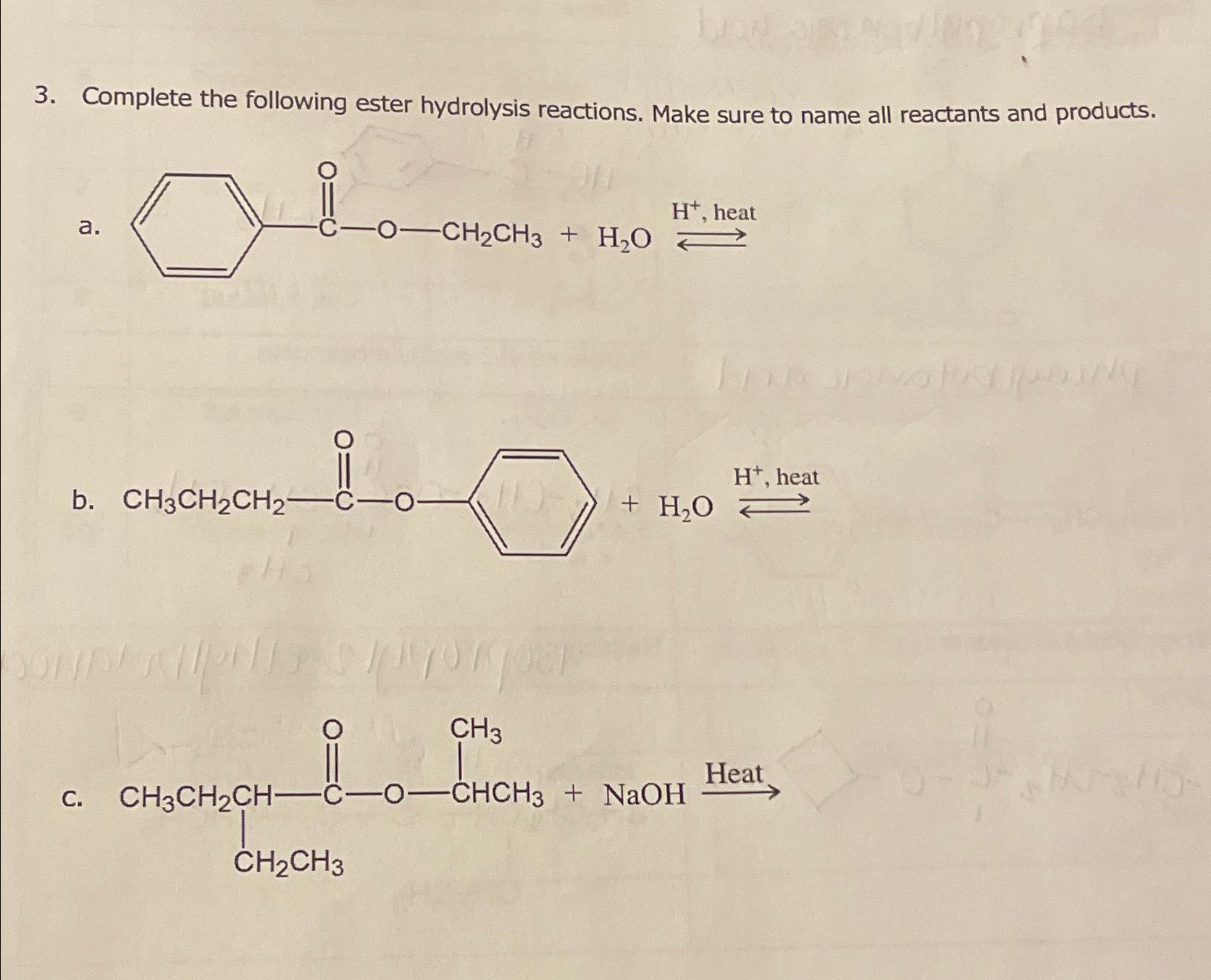 Solved Complete the following ester hydrolysis reactions. | Chegg.com