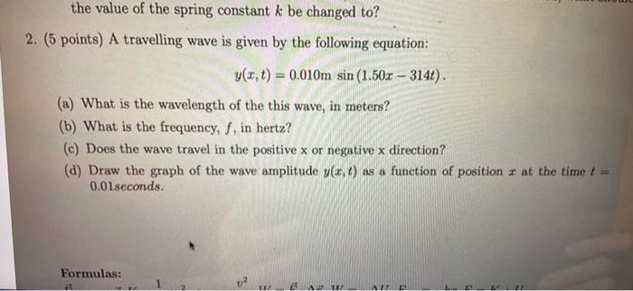 Solved the value of the spring constant k be changed to? 2. | Chegg.com