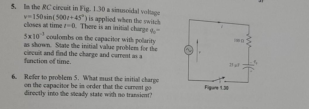Solved 5. In the RC circuit in Fig. 1.30 a sinusoidal | Chegg.com
