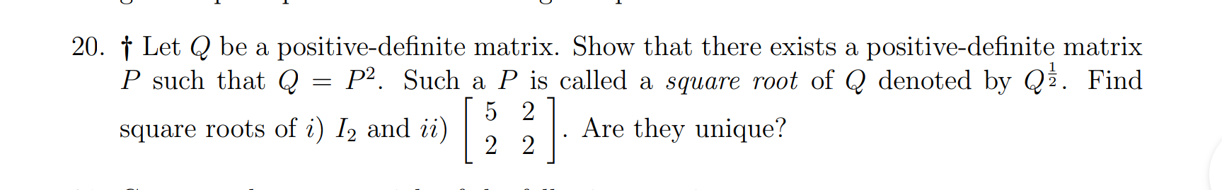 Solved 20. † Let Q be a positive-definite matrix. Show that | Chegg.com