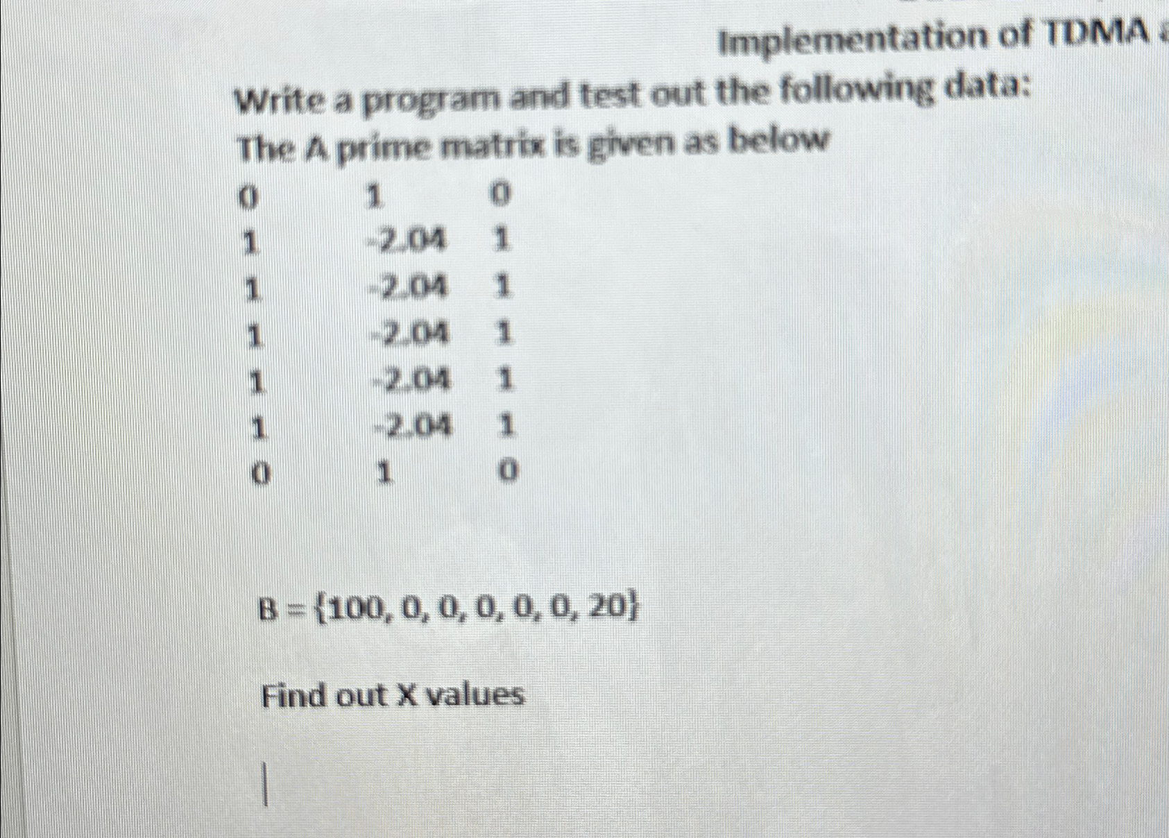 Solved Implementation of TDMAWrite a program and test out | Chegg.com