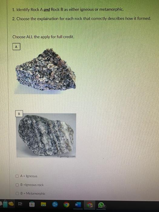 Solved 1. Identify Rock A and Rock B as either igneous or | Chegg.com