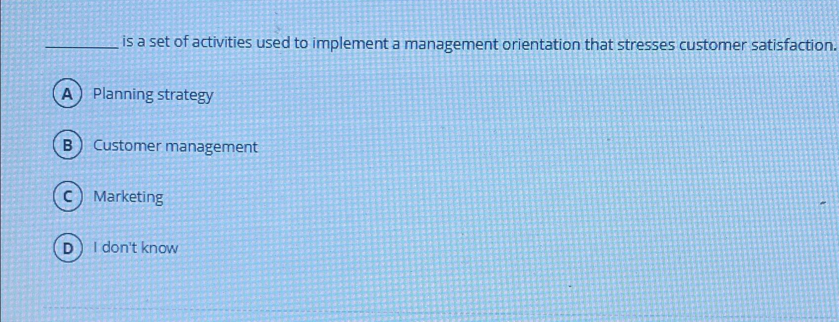 Solved is a set of activities used to implement a management | Chegg.com