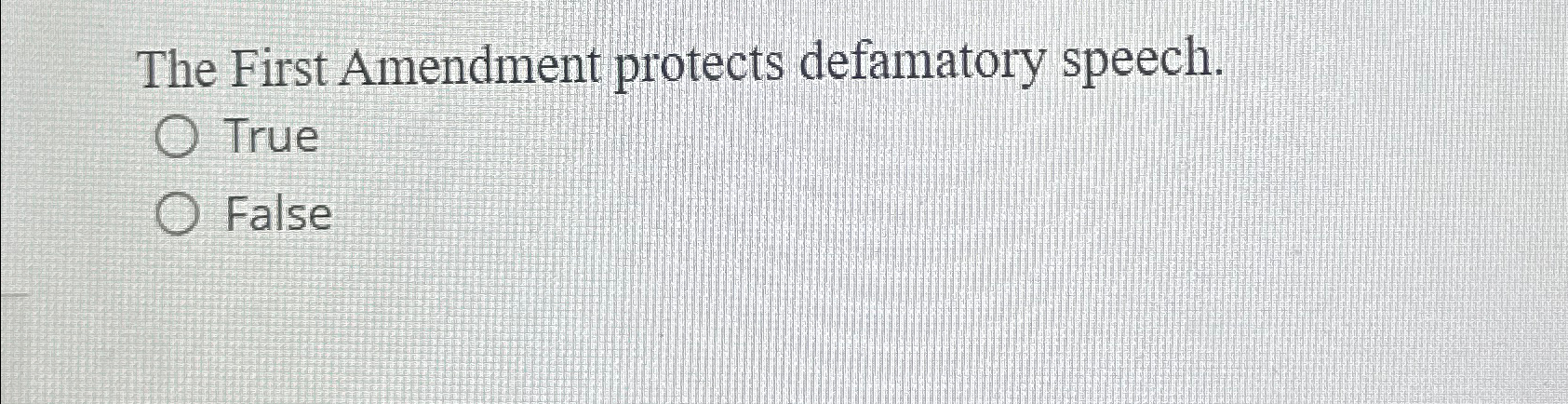 Solved The First Amendment protects defamatory | Chegg.com