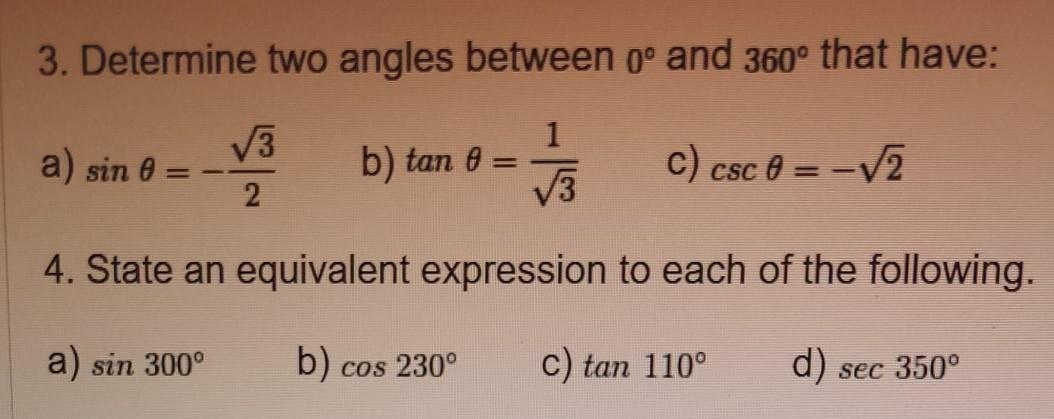 Solved 3. Determine two angles between 0 and 360° that have: | Chegg.com