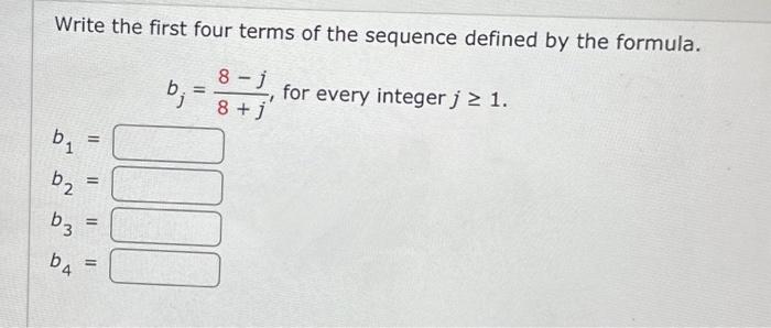 Solved Write the first four terms of the sequence defined by | Chegg.com