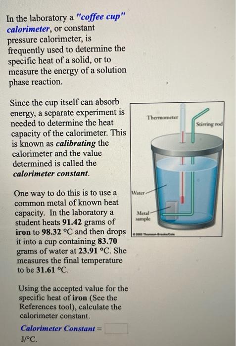 Solved In the laboratory a "coffee cup calorimeter, or | Chegg.com