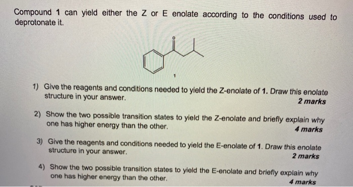 Solved Compound 1 can yield either the Z or E enolate | Chegg.com