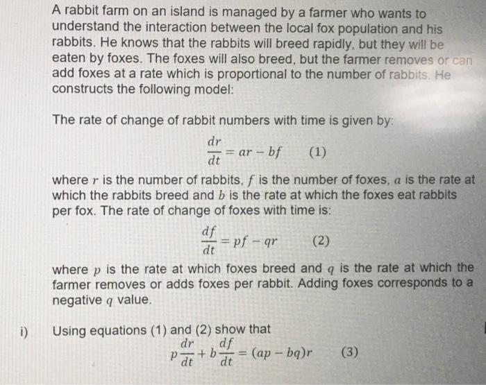 Solved A rabbit farm on an island is managed by a farmer who | Chegg.com