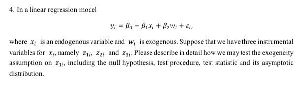 Solved 4. In a linear regression model Yi Bo + Bixi + B₂W₁ + | Chegg.com