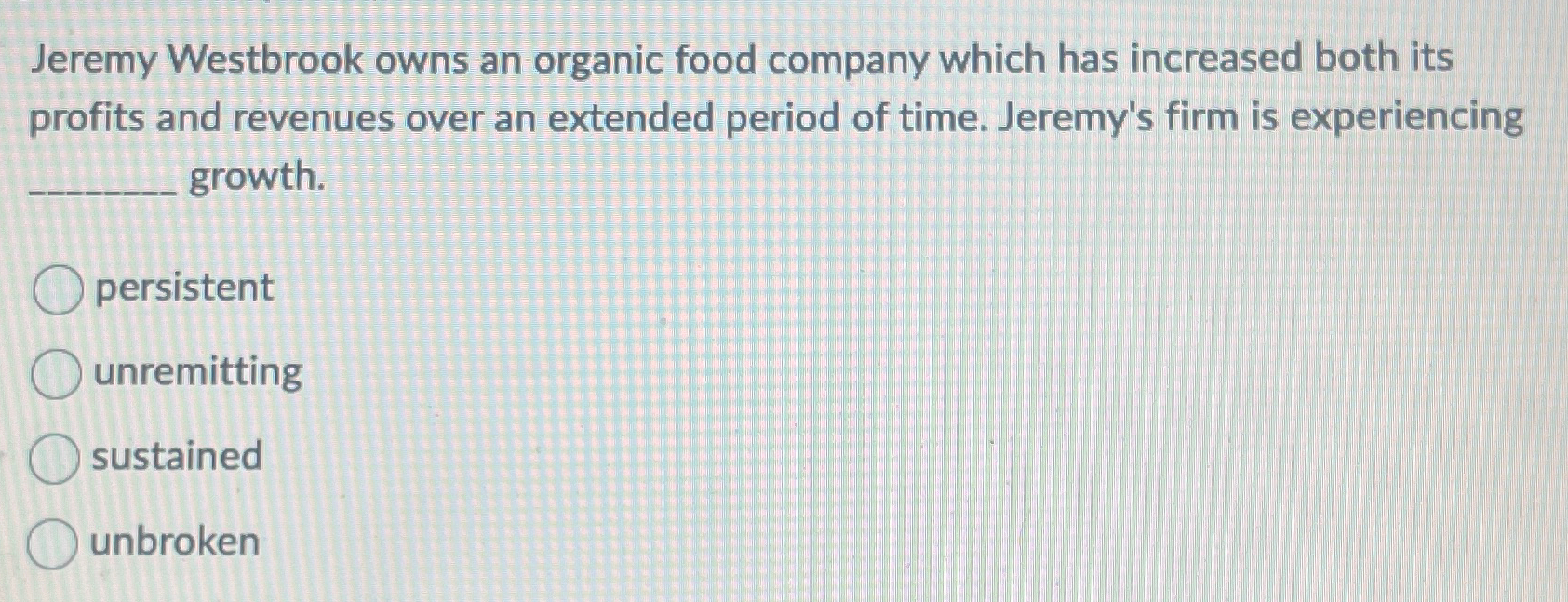 Solved Jeremy Westbrook owns an organic food company which | Chegg.com