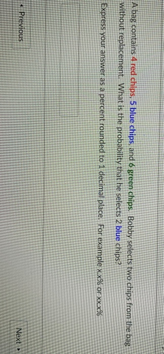 Solved A bag contains 4 red chips, 5 blue chips, and 6 green | Chegg.com