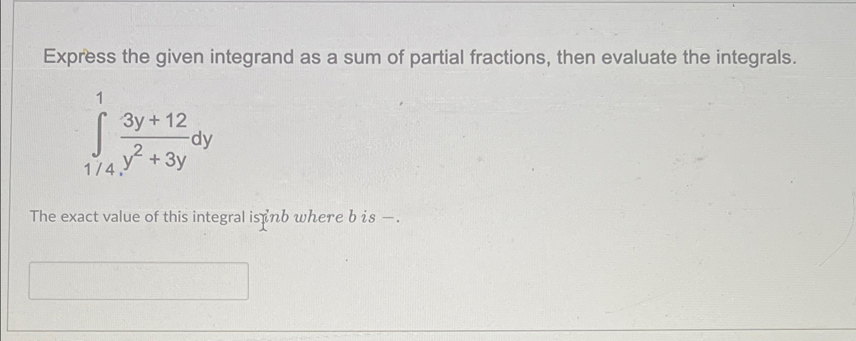 Solved Express the given integrand as a sum of partial | Chegg.com