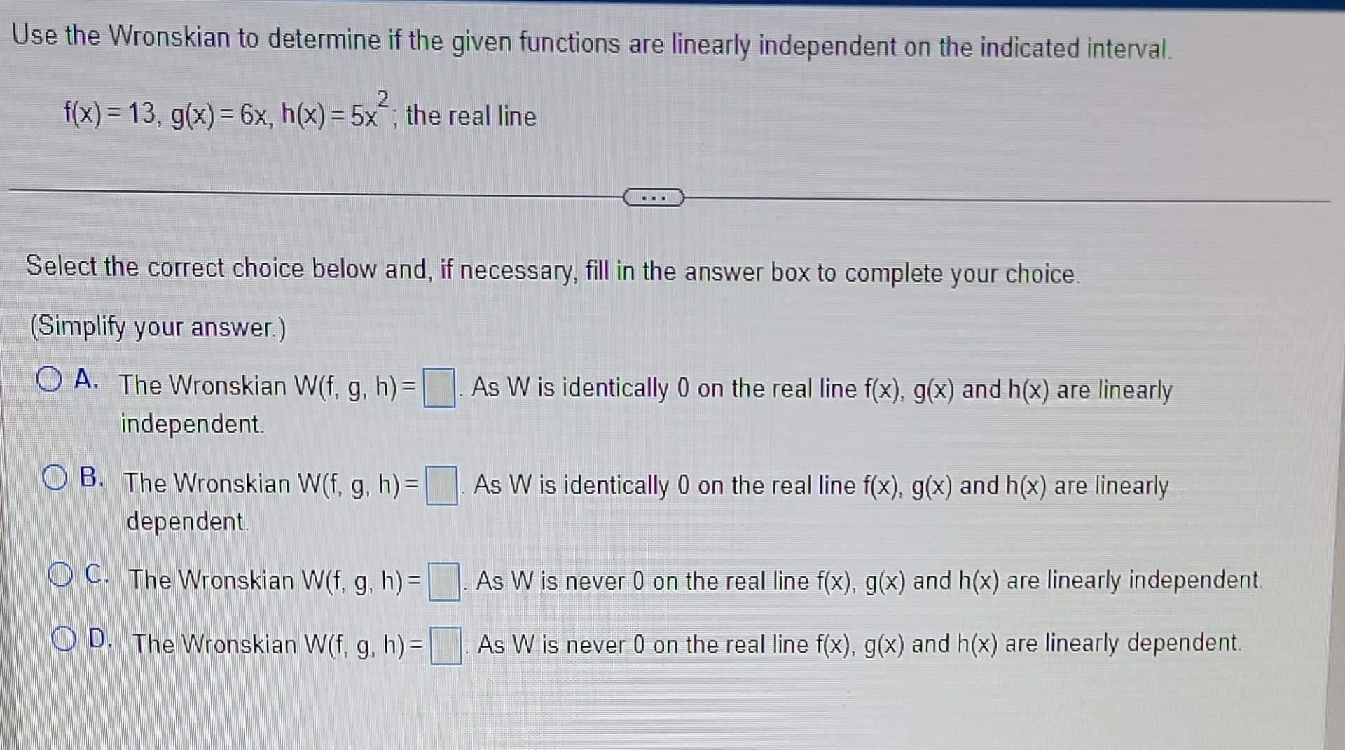 Solved Use the Wronskian to determine if the given functions | Chegg.com