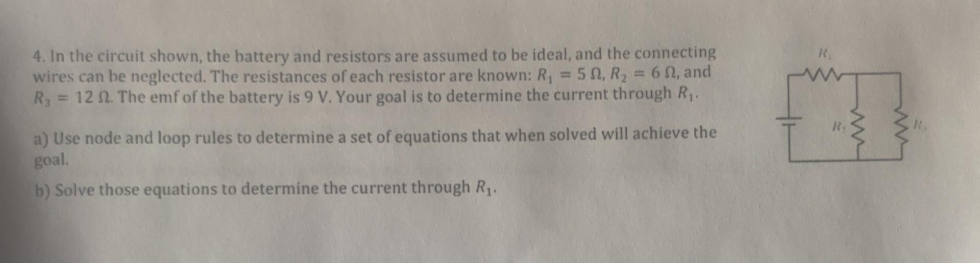 Solved 4. In the circuit shown, the battery and resistors | Chegg.com