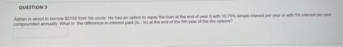Solved Adrian is about to borrow $2185 from his uncle. He | Chegg.com