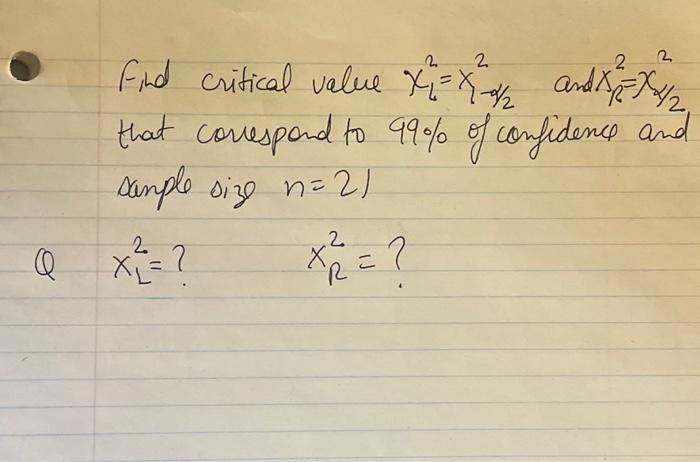 Solved Find critical value xL2=x1−x/22 and xR2=x2/22 that | Chegg.com