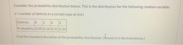 Solved Consider the probability distribution below. This is | Chegg.com