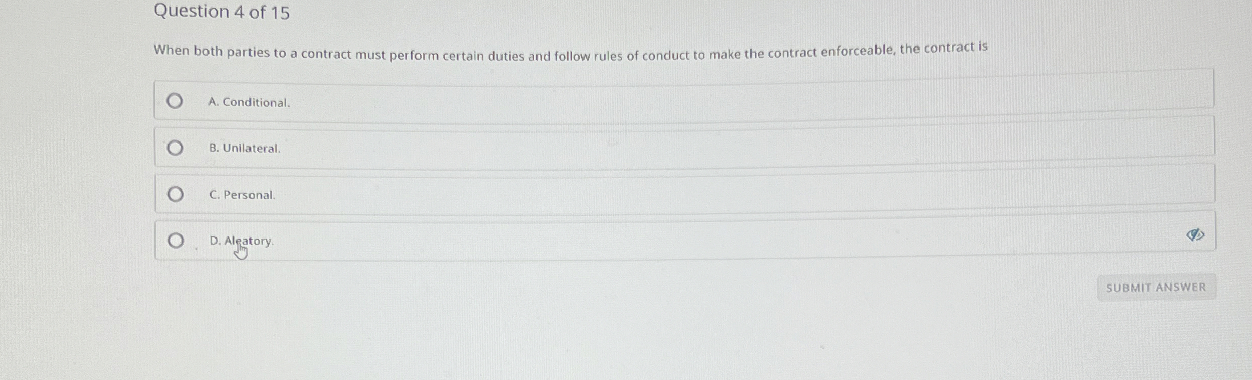 Solved Question 4 ﻿of 15When both parties to a contract must | Chegg.com