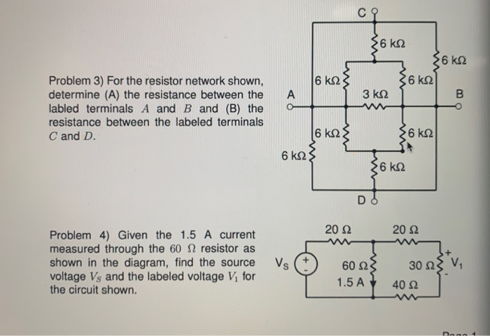 Solved Problem 3) For the resistor network shown, determine | Chegg.com