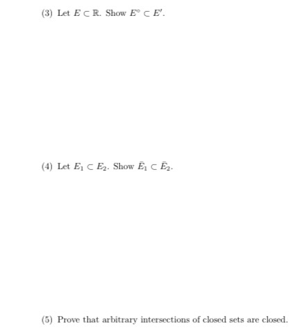 Solved (3) Let ECR Show E CE. (4) Let ECE2. Show Ē ĒM. (5) | Chegg.com