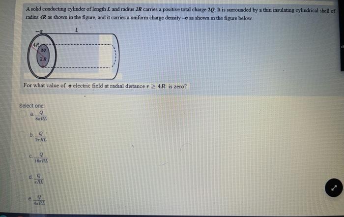 Solved A solid conducting cylinder of length L and radius 2R | Chegg.com