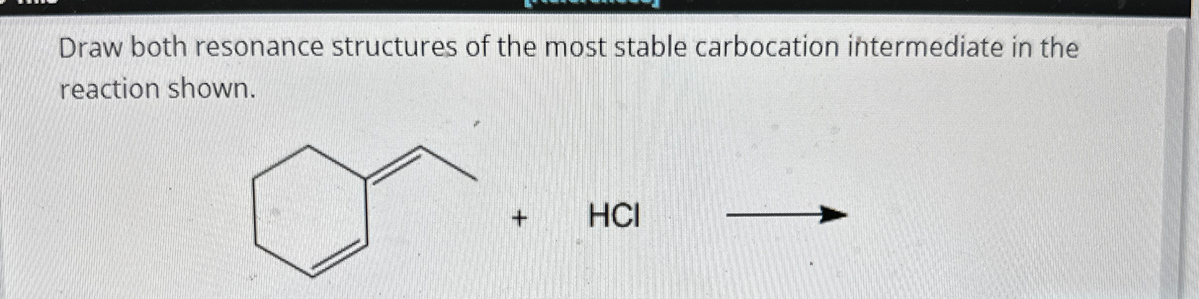 Solved Draw both resonance structures of the most stable | Chegg.com