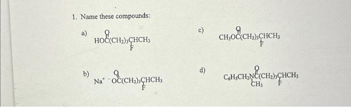Solved 1. Name these compounds: a) c) b) d) | Chegg.com