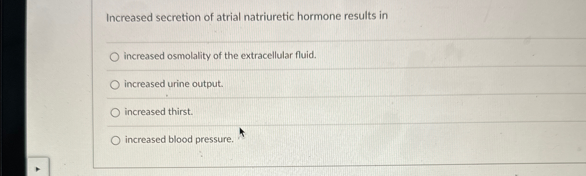 Solved Increased secretion of atrial natriuretic hormone | Chegg.com Solved Increased secretion of atrial natriuretic hormone | Chegg.com