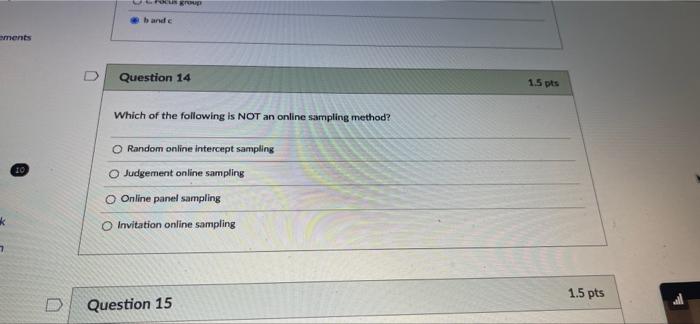 Solved ements 10 7 D Focus group b and c Question 14 Which | Chegg.com Solved ements 10 7 D Focus group b and c Question 14 Which | Chegg.com